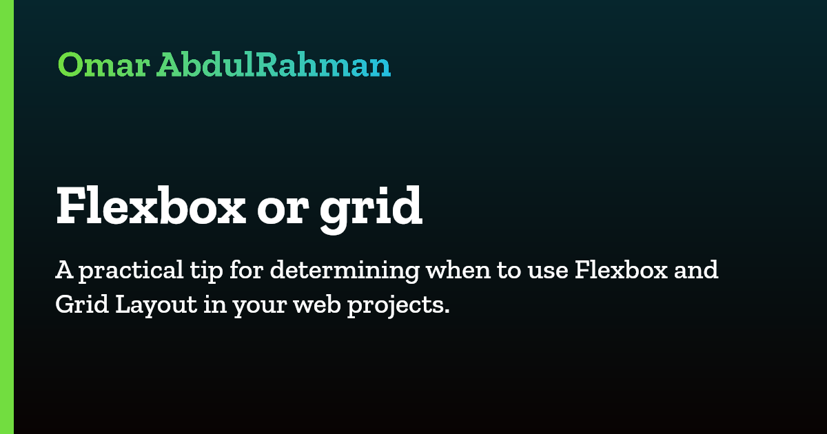 Flexbox or grid | Omar45